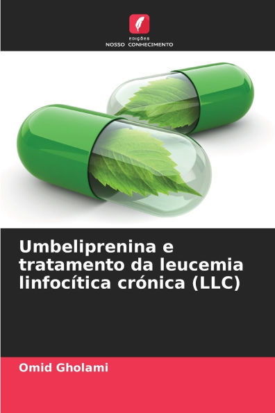 Umbeliprenina e tratamento da leucemia linfocï¿½tica crï¿½nica (LLC) by Omid Gholami, Paperback ...