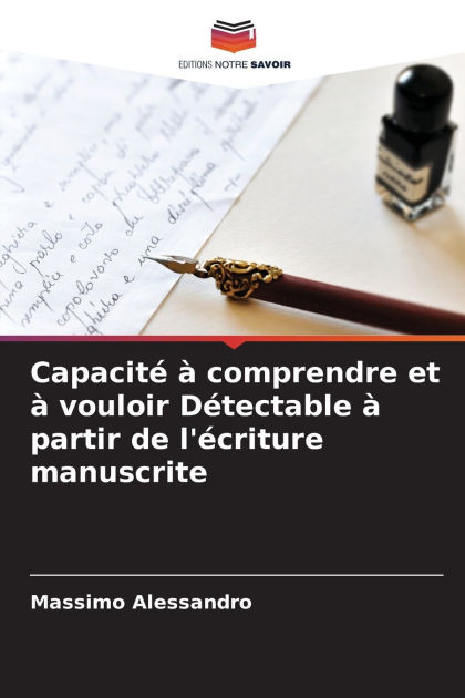 Capacitï¿½ ï¿½ comprendre et ï¿½ vouloir Dï¿½tectable ï¿½ partir de l'ï ...