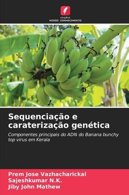 Sequenciaï¿½ï¿½o e caraterizaï¿½ï¿½o genï¿½tica by Prem Jose ...