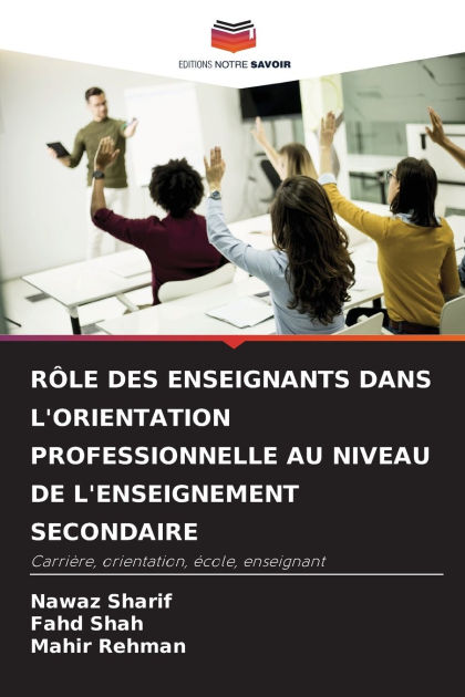 Rï¿½le Des Enseignants Dans l'Orientation Professionnelle Au Niveau de ...