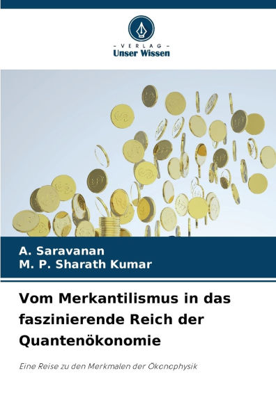 Vom Merkantilismus in das faszinierende Reich der Quantenï¿½konomie by ...