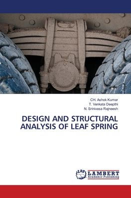 Design and Structural Analysis of Leaf Spring by Ch Ashok Kumar, T ...