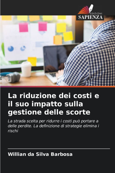 La riduzione dei costi e il suo impatto sulla gestione delle scorte by ...