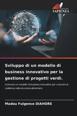 Sviluppo di un modello di business innovativo per la gestione di ...