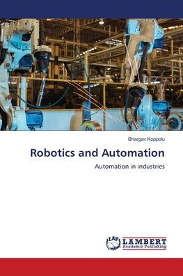 Robotics and Automation by Bhargav Koppolu, Paperback | Barnes & Noble®