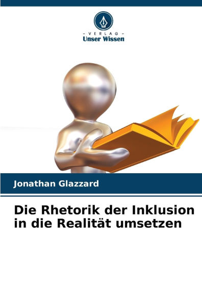 Die Rhetorik der Inklusion in die Realitï¿½t umsetzen by Jonathan Glazzard, Paperback | Barnes ...