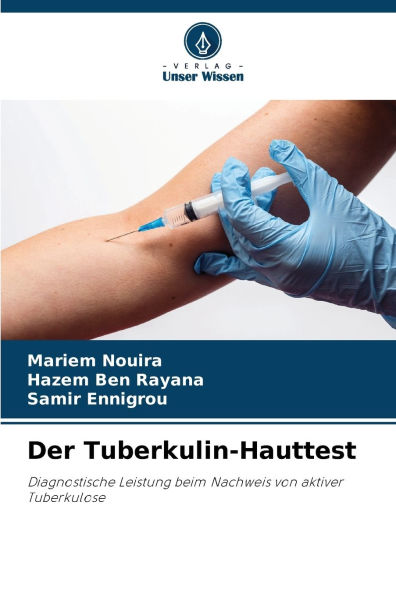 Der Tuberkulin-Hauttest by Mariem Nouira, Hazem Ben Rayana, Samir ...
