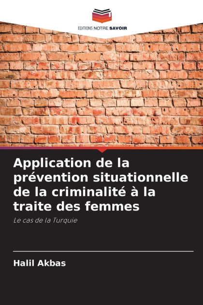 Application de la prï¿½vention situationnelle de la criminalitï¿½ ï¿½ ...