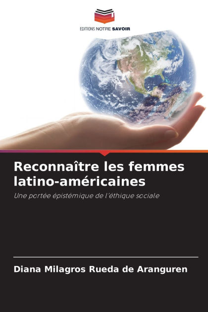 Reconnaï¿½tre les femmes latino-amï¿½ricaines by Diana Milagros Rueda ...