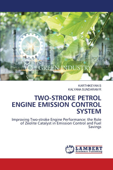 Two-Stroke Petrol Engine Emission Control System by Karthikeyan S ...