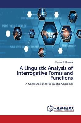 A Linguistic Analysis of Interrogative Forms and Functions by Yomna El ...