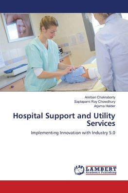 Hospital Support and Utility Services by Anirban Chakraborty ...