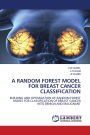A Random Forest Model for Breast Cancer Classification by A M Gumel, A ...