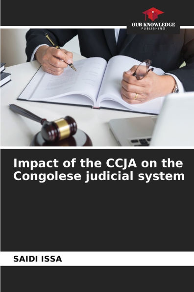 Impact of the CCJA on the Congolese judicial system by Saidi Issa ...