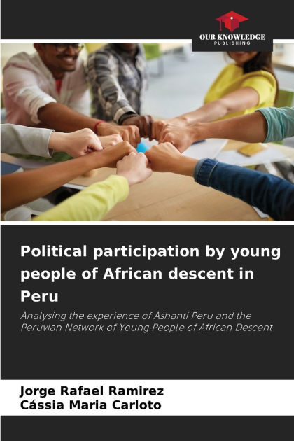 Political participation by young people of African descent in Peru by ...