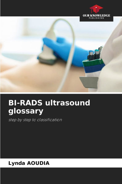 BI-RADS ultrasound glossary by Lynda Aoudia, Paperback | Barnes & Noble®