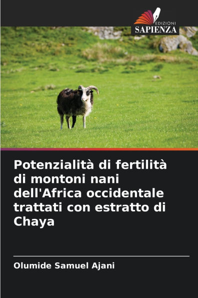 Potenzialitï¿½ di fertilitï¿½ di montoni nani dell'Africa occidentale trattati con estratto di ...