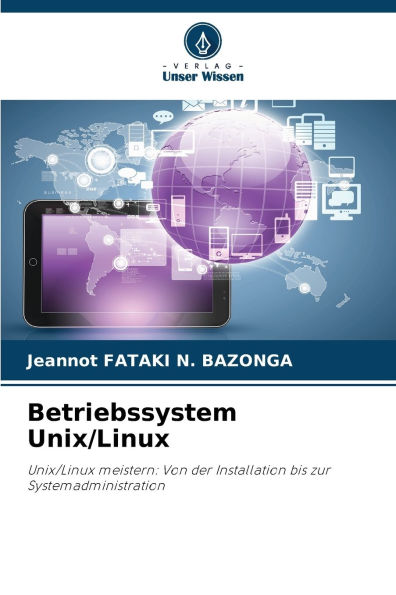 Betriebssystem Unix/Linux by Jeannot Fataki N Bazonga, Paperback ...