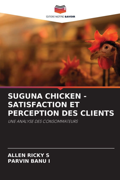 Suguna Chicken - Satisfaction Et Perception Des Clients by Allen Ricky ...