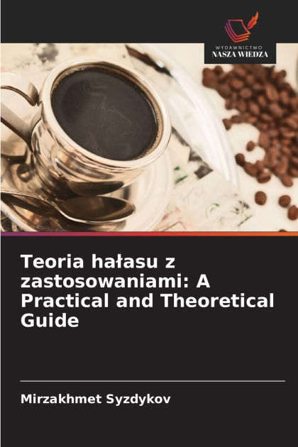 Teoria halasu z zastosowaniami: A Practical and Theoretical Guide by ...
