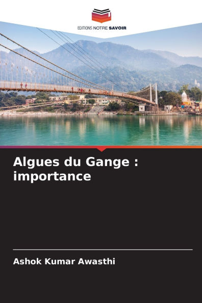 Algues du Gange: importance by Ashok Kumar Awasthi, Paperback | Barnes & Noble®