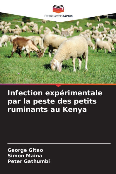 Infection expÃ¯Â¿Â½rimentale par la peste des petits ruminants au Kenya ...