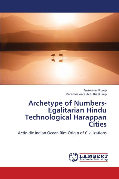 Archetype of Numbers- Egalitarian Hindu Technological Harappan Cities ...