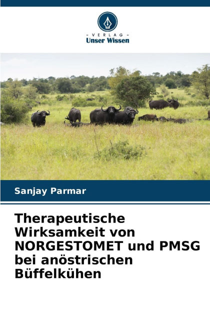 Therapeutische Wirksamkeit von NORGESTOMET und PMSG bei anÃ¯Â ...