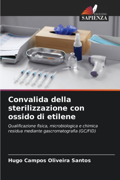 Convalida della sterilizzazione con ossido di etilene by Hugo Campos ...