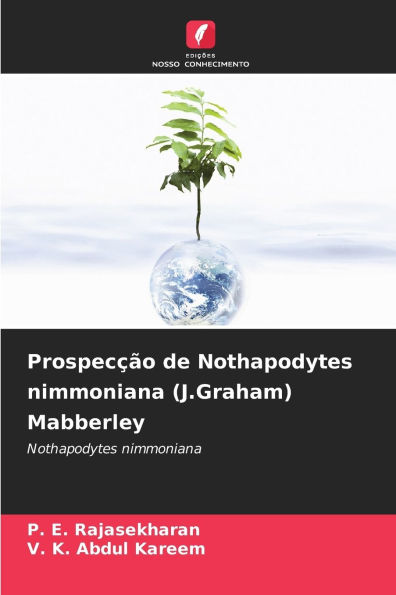 ProspecÃ¯Â¿Â½Ã¯Â¿Â½o de Nothapodytes nimmoniana (J.Graham) Mabberley by ...