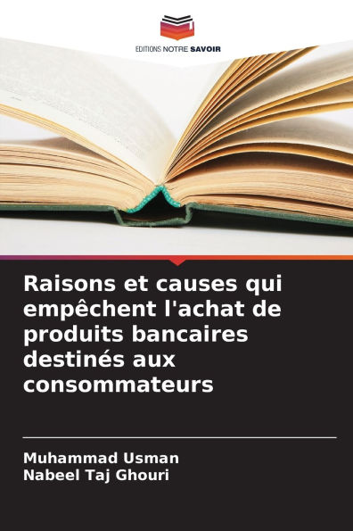 Raisons et causes qui empÃ¯Â¿Â½chent l'achat de produits bancaires destinÃ¯Â¿Â½s aux ...