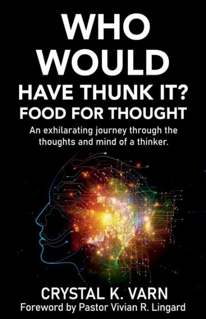 WHO WOULD HAVE THUNK IT? by CRYSTAL K VARN, Paperback | Barnes & Noble®