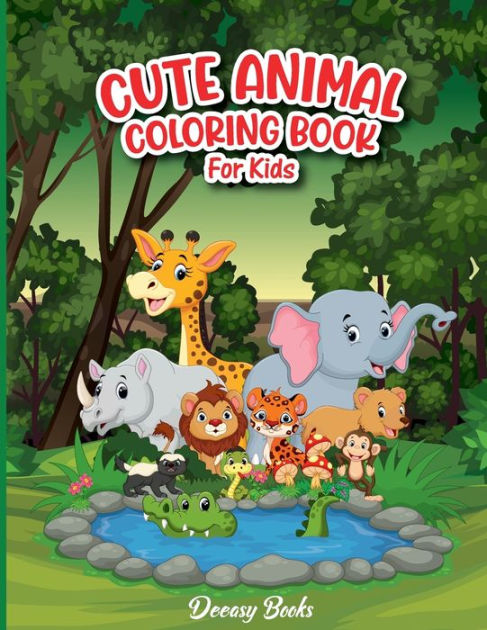 Cute Animal Coloring Book For Kids: Amazing Animals Coloring & Activity ...