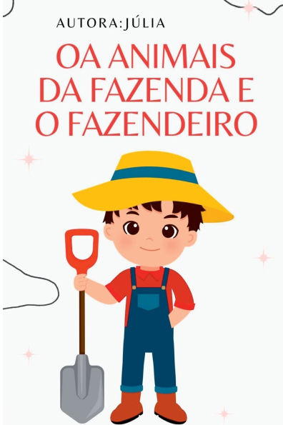 Os Animais Da Fazenda E O Fazendeiro by Abc Juju, Paperback | Barnes ...