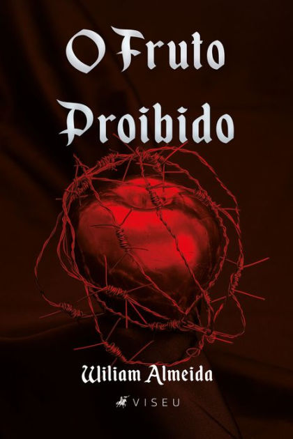 O Fruto proibido by Wiliam Almeida | eBook | Barnes & Noble®