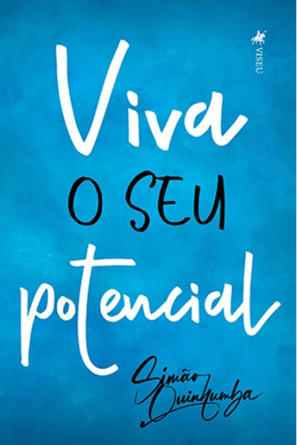 Viva o seu potencial by Simão Quinhumba | eBook | Barnes & Noble®