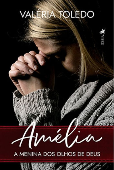 Ame?lia: A menina dos olhos de Deus by Valéria Toledo | eBook | Barnes & Noble®