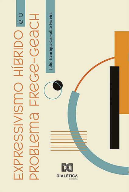 Expressivismo Híbrido e o Problema Frege-Geach by Julio Henrique ...