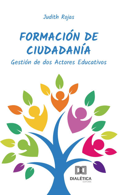 Formación de Ciudadanía: Gestión de dos Actores Educativos by Judith ...