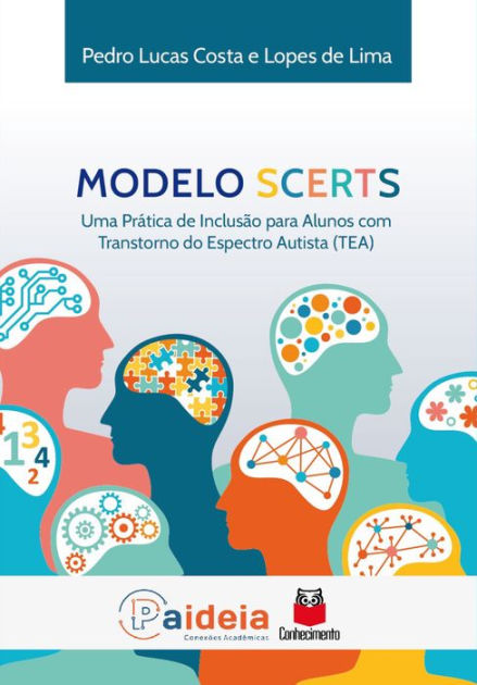 Modelo SCERTS: Uma prática de inclusão para alunos com Transtorno do ...