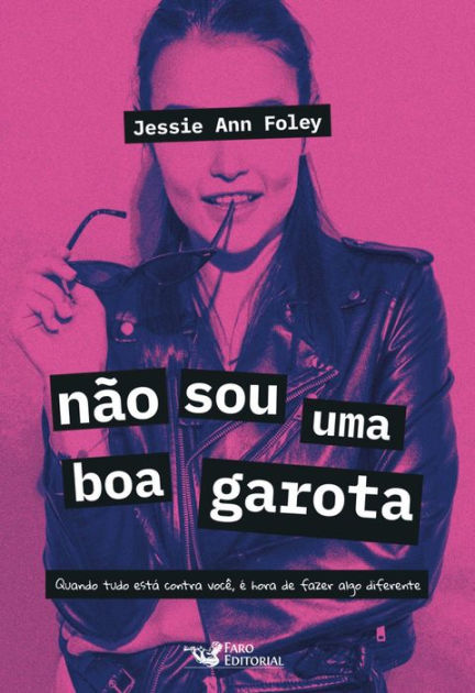 Não sou uma boa garota by Jessie Ann Foley | eBook | Barnes & Noble®