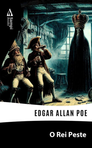O Rei Peste by Edgar Allan Poe | eBook | Barnes & Noble®