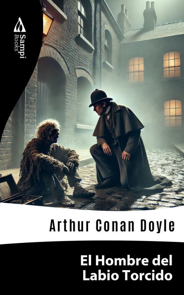 El Hombre del Labio Torcido by Arthur Conan Doyle | eBook | Barnes & Noble®