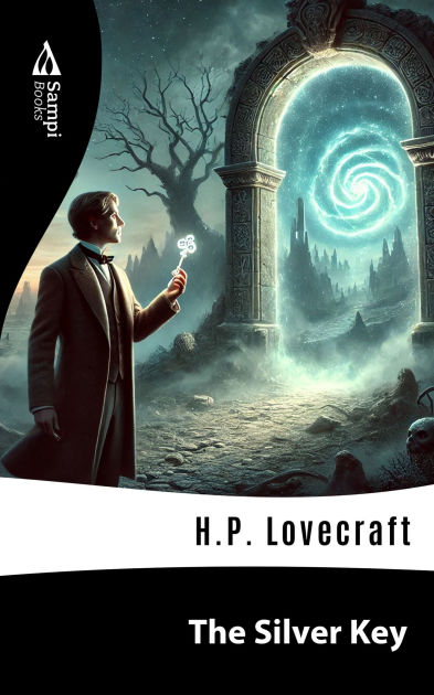 The Silver Key by H. P. Lovecraft | eBook | Barnes & Noble®