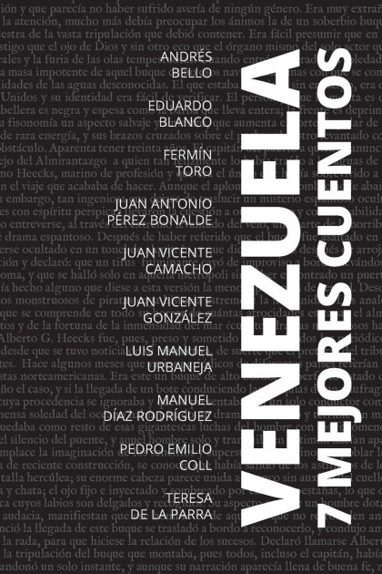 7 mejores cuentos - Venezuela by Andrïs Bello, Eduardo Blanco, Teresa ...