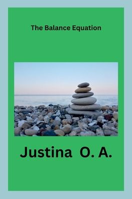 The Balance Equation by Justina O a, Paperback | Barnes & Noble®