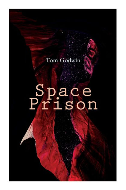 Space Prison by Tom Godwin, Paperback | Barnes & Noble®