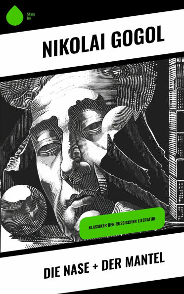 Die Nase + Der Mantel: Klassiker der russischen Literatur by Nikolai ...