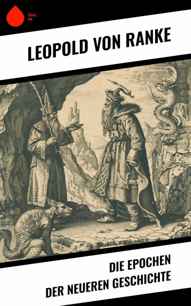 Die Epochen der neueren Geschichte by Leopold von Ranke | eBook ...