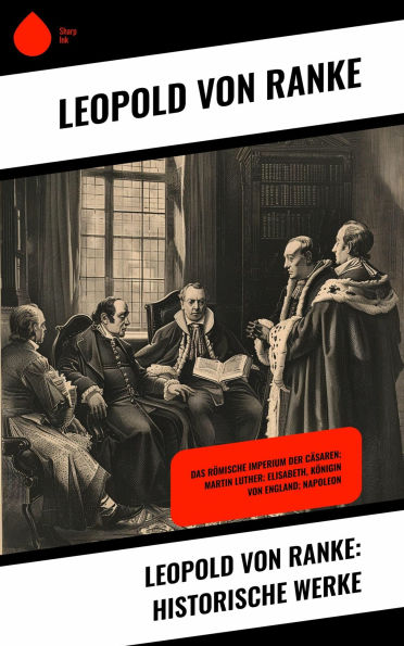 Leopold von Ranke: Historische Werke: Das Römische Imperium der Cäsaren ...
